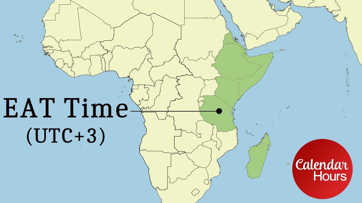 EAT Time Now Eastern Africa Time Zone EAT Time Now Eastern Africa Time Zone